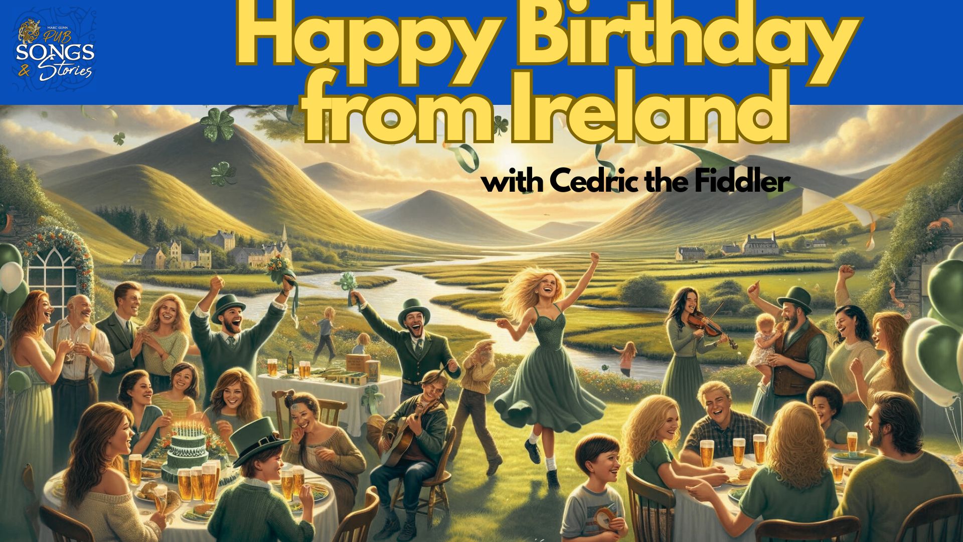 Pub Songs & Stories #289: Happy Birthday from Ireland, Laughter Yoga ...