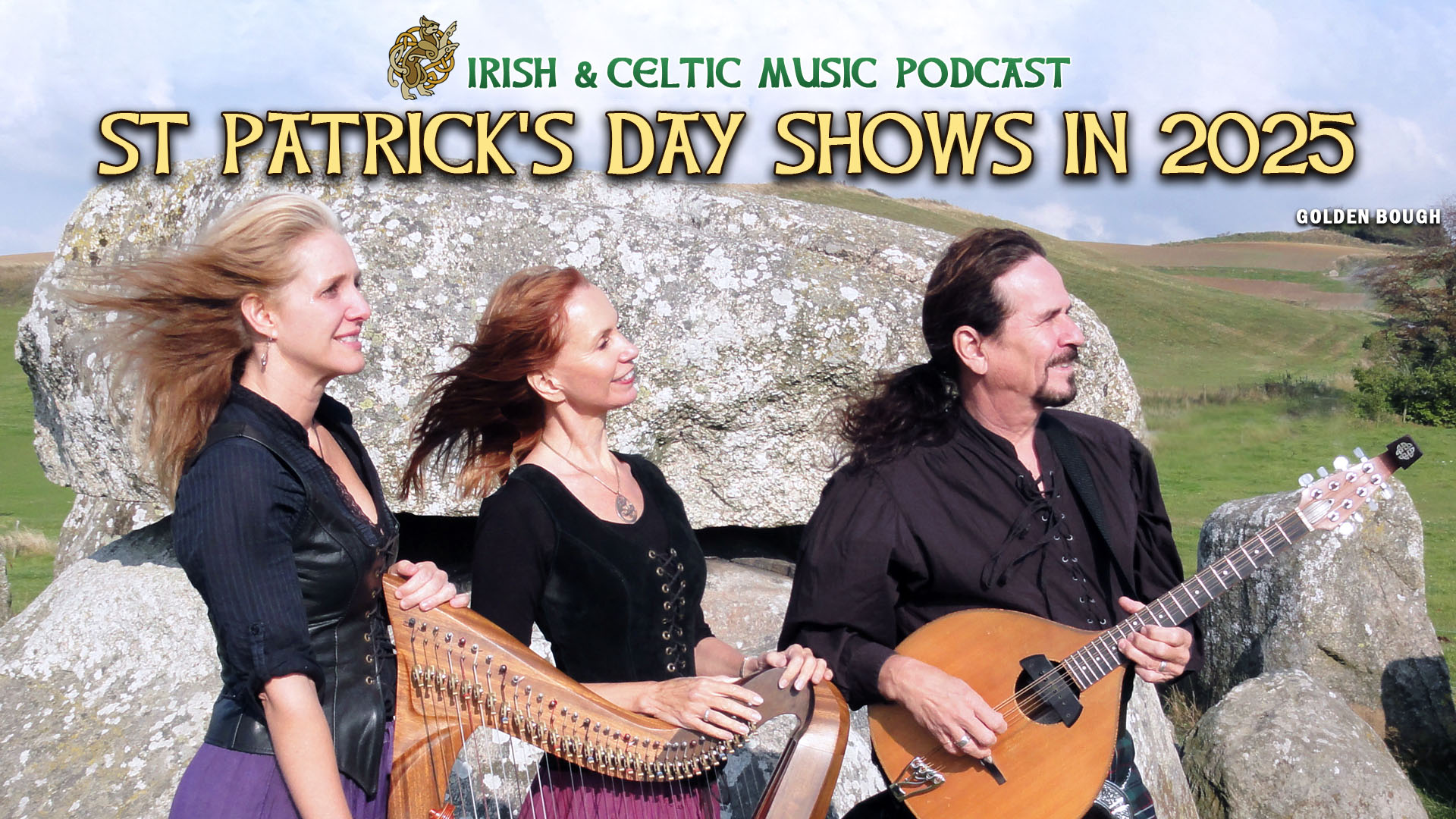 Irish & Celtic Music Podcast #700: St. Patrick’s Day Shows in 2025 ...