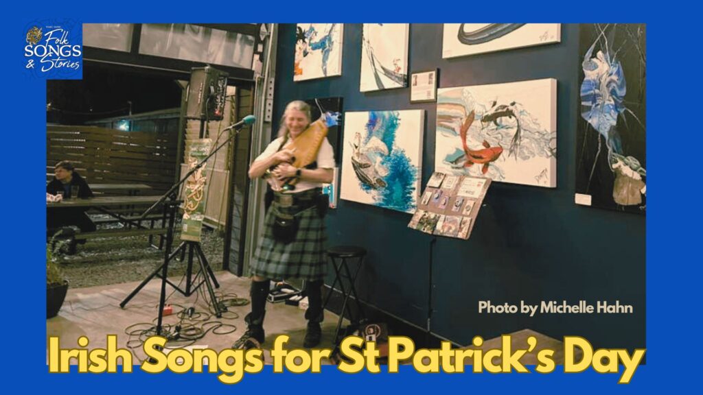 Folk Songs & Stories #297: Irish Songs for St. Patrick’s Day – Marc Gunn