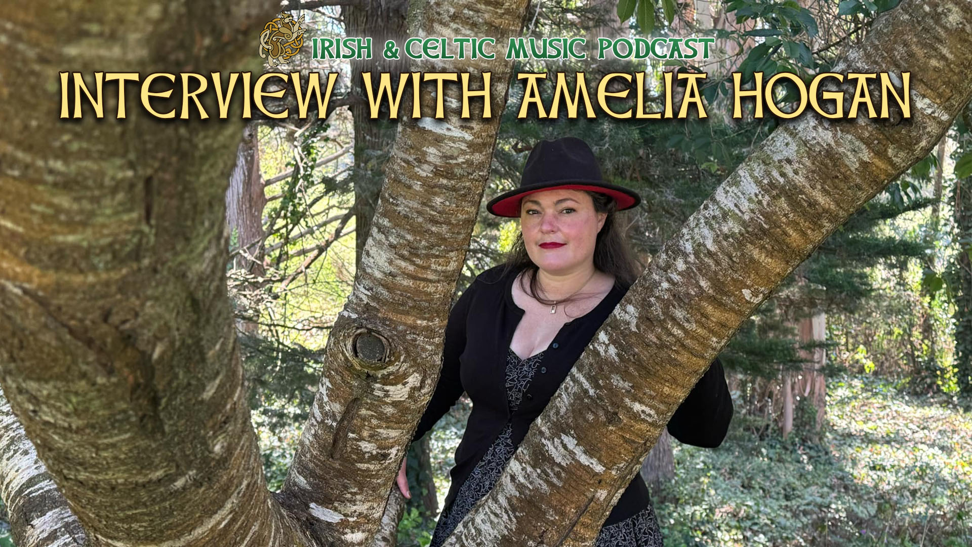 Irish & Celtic Music Podcast #706: Amelia Hogan Interview – Marc Gunn