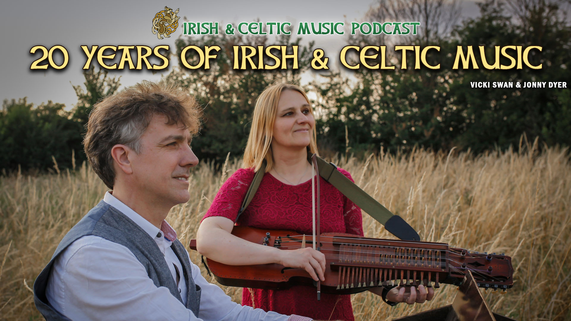Irish & Celtic Music Podcast #719: 20 Years of Irish & Celtic Music ...