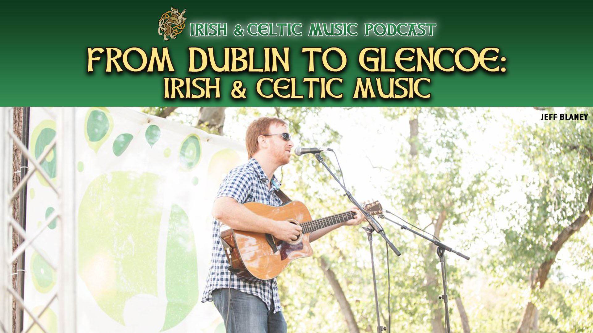 Irish & Celtic Music Podcast #727: From Dublin To Glencoe – Marc Gunn